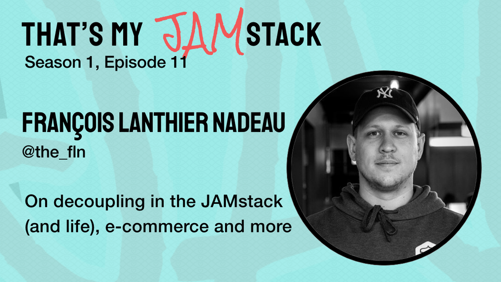 Podcast feature: That's my JAMstack